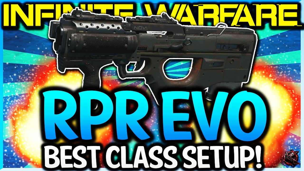 INFINITE WARFARE - "RPR EVO" BEST CLASS SETUP - BEST "RPR EVO" CLASS ...