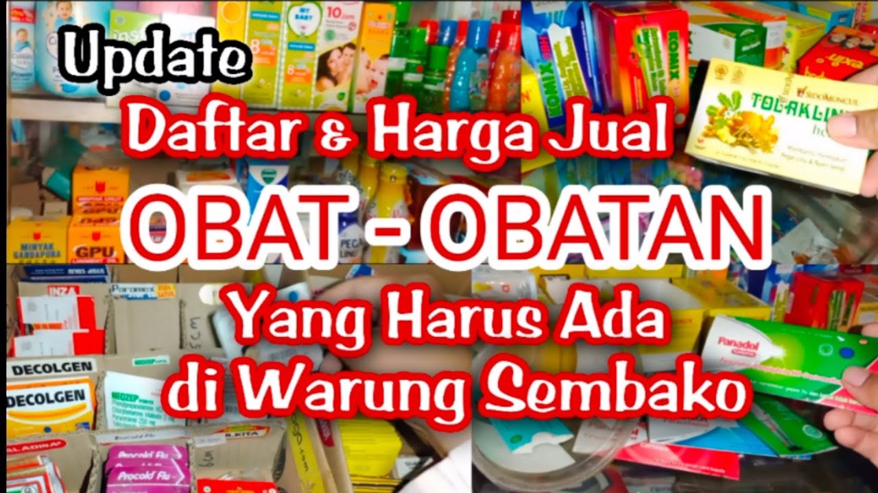 Jenis dan Harga Jual Obat-obatan yang wajib ada di warung sembako kecil ...