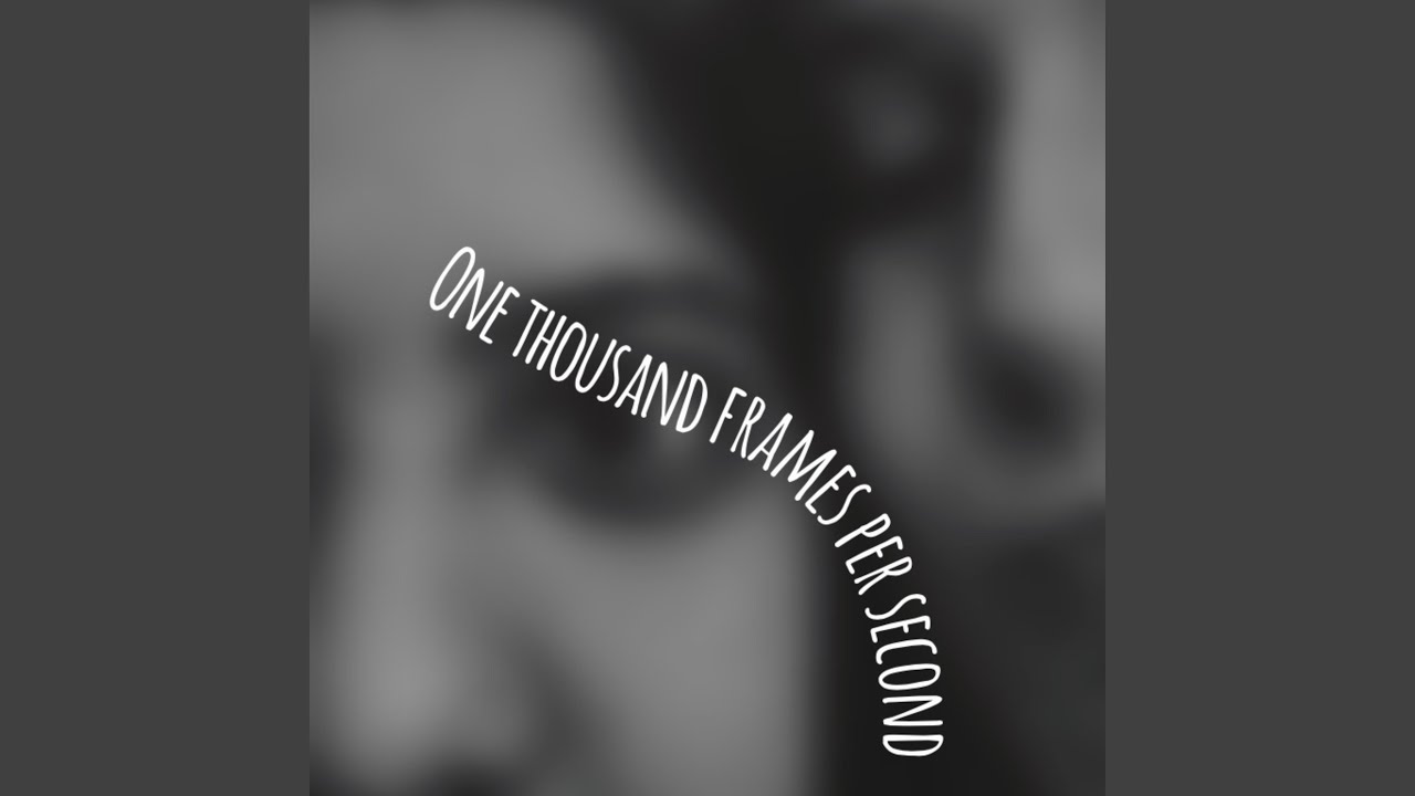one thousand frames per second - YouTube