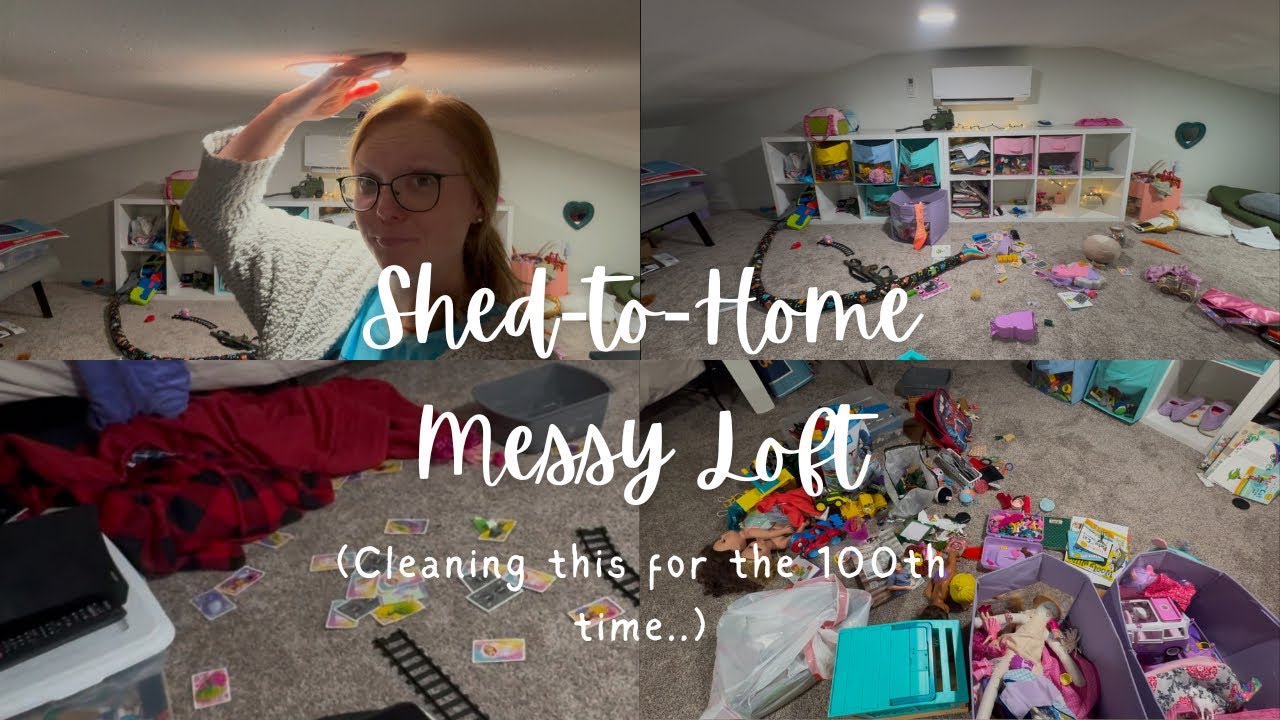 Shed-to-Home Messy Loft/Cleaning My Kids Shared Room - YouTube