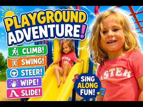 Climb, Swing & Slide! | Playground Song for Kids