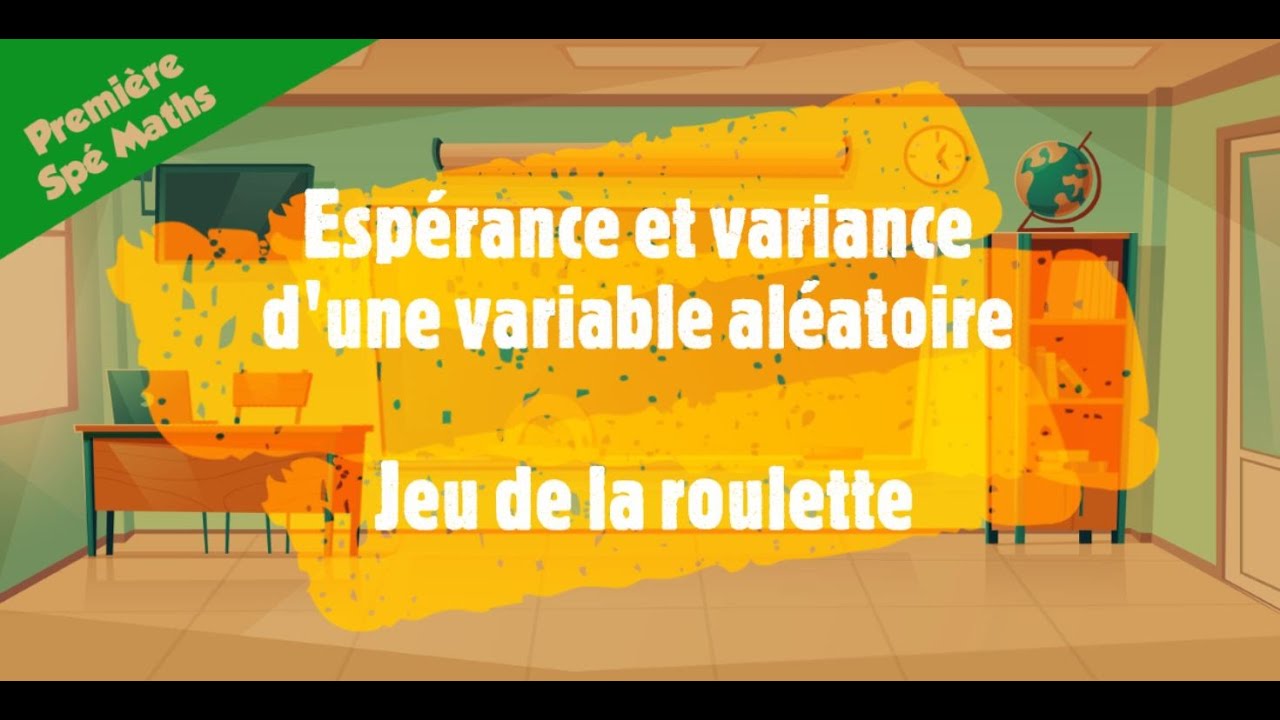 Espérance et variance d'une variable aléatoire - Jeu de la roulette ...