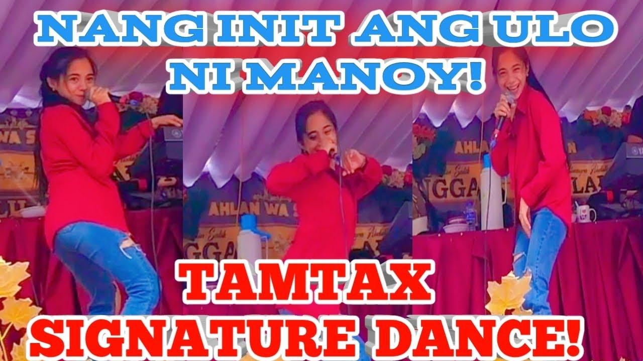 MAPANG AKIT NA MGA MOVES NI MS TAMTAX MULING PINAMALAS SA MGA MANUNUOD ...