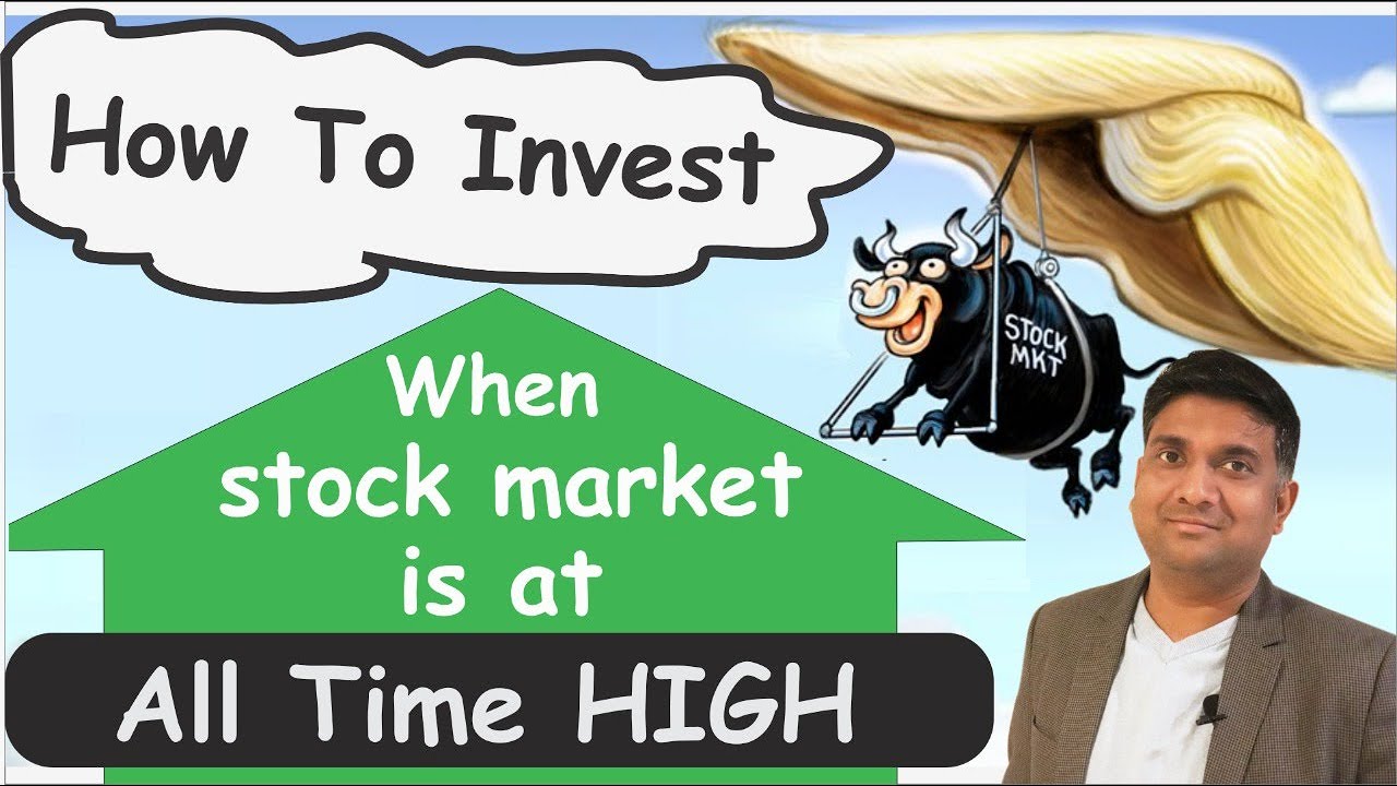 How to invest when stock market is at all time high | stock market for ...