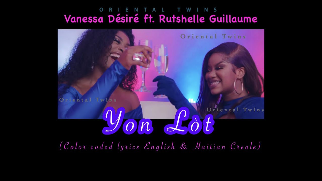 Vanessa Désiré ft Rutshelle Guillaume - Yon Lòt #rutshelle #vanessadesire #haitianmusic #lyrics ...