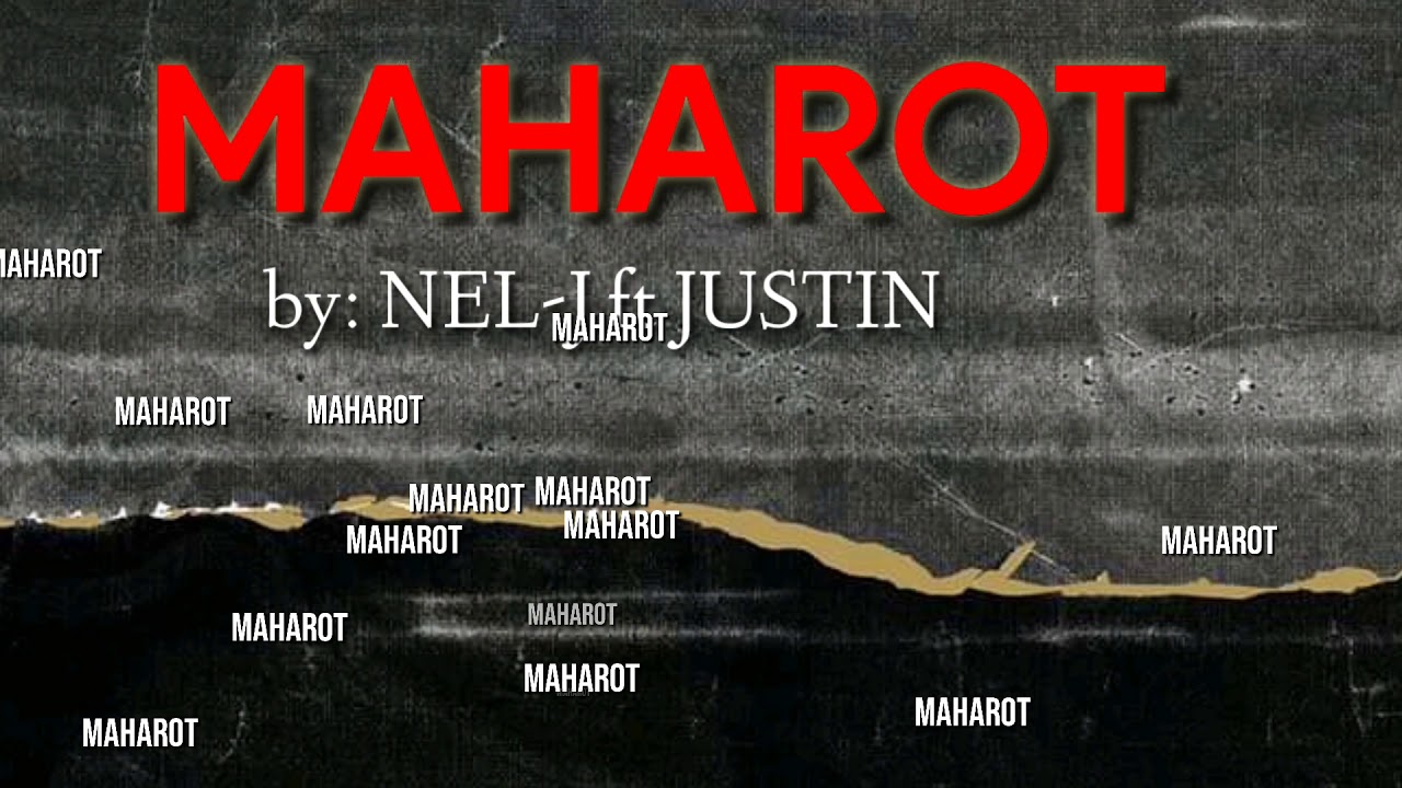 MAHAROT(OFICIAL MUSIC)_NEL-J ft JUSTIN - YouTube