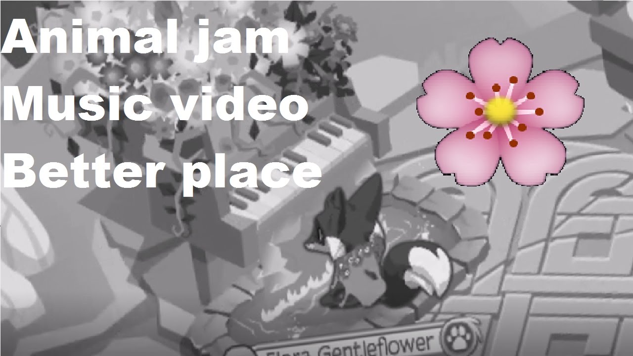 Animal jam Music video: Better place - YouTube