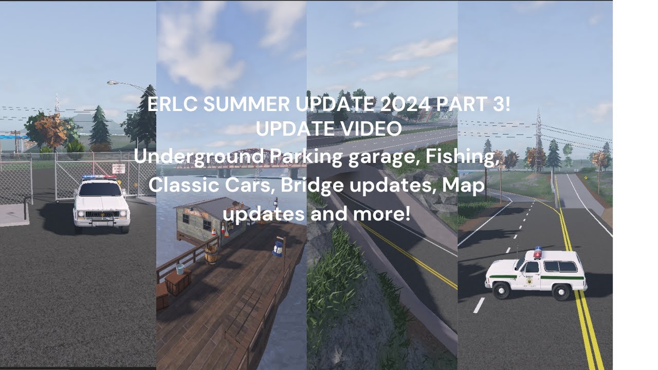 ERLC SUMMER UPDATE PART 3 2024! - YouTube