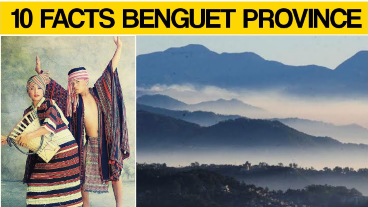 10 Facts about Benguet Province | Benguet Province - YouTube