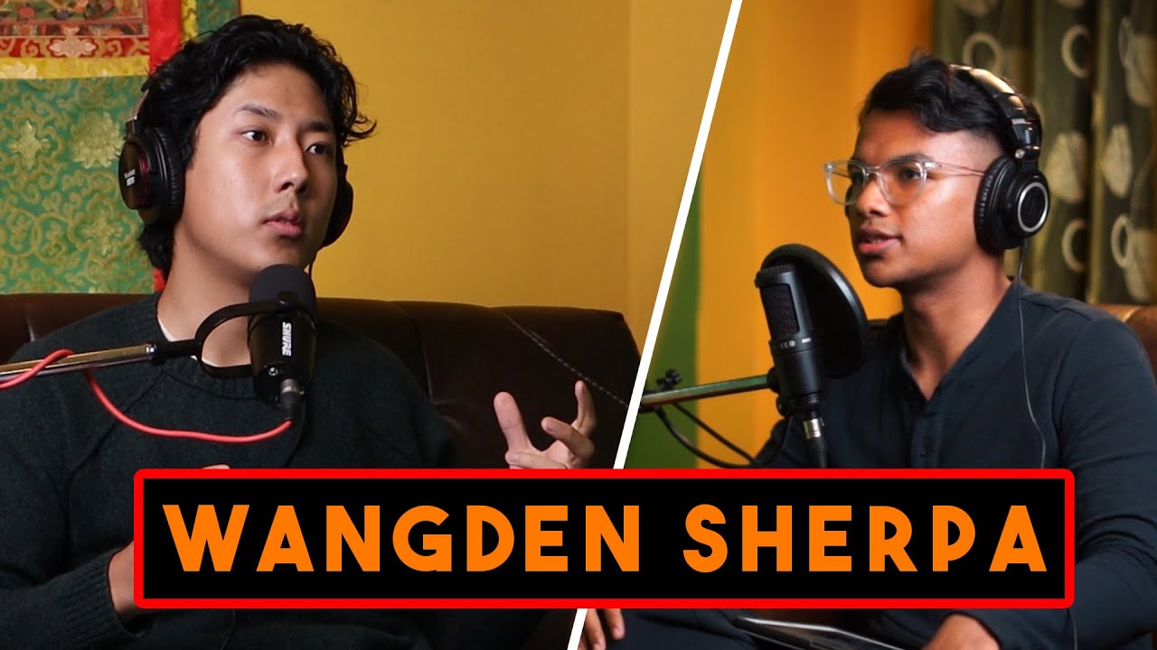 Wangden Sherpa's Secret Towards a Successful Music Career - YouTube