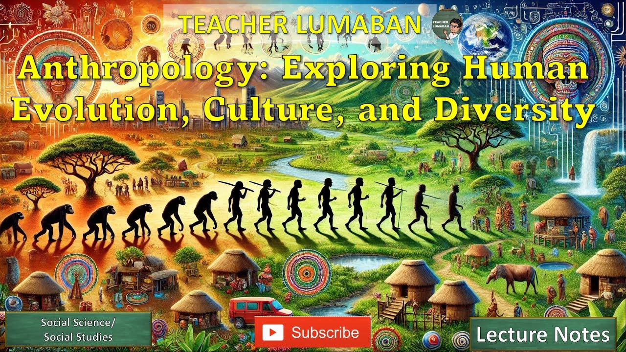 Anthropology: Exploring Human Evolution, Culture, and Diversity - YouTube