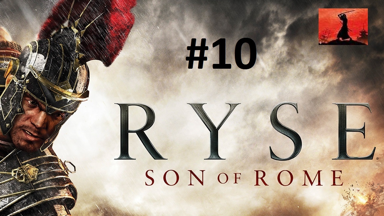 Ryse Son of Rome - #10 - Nero - YouTube