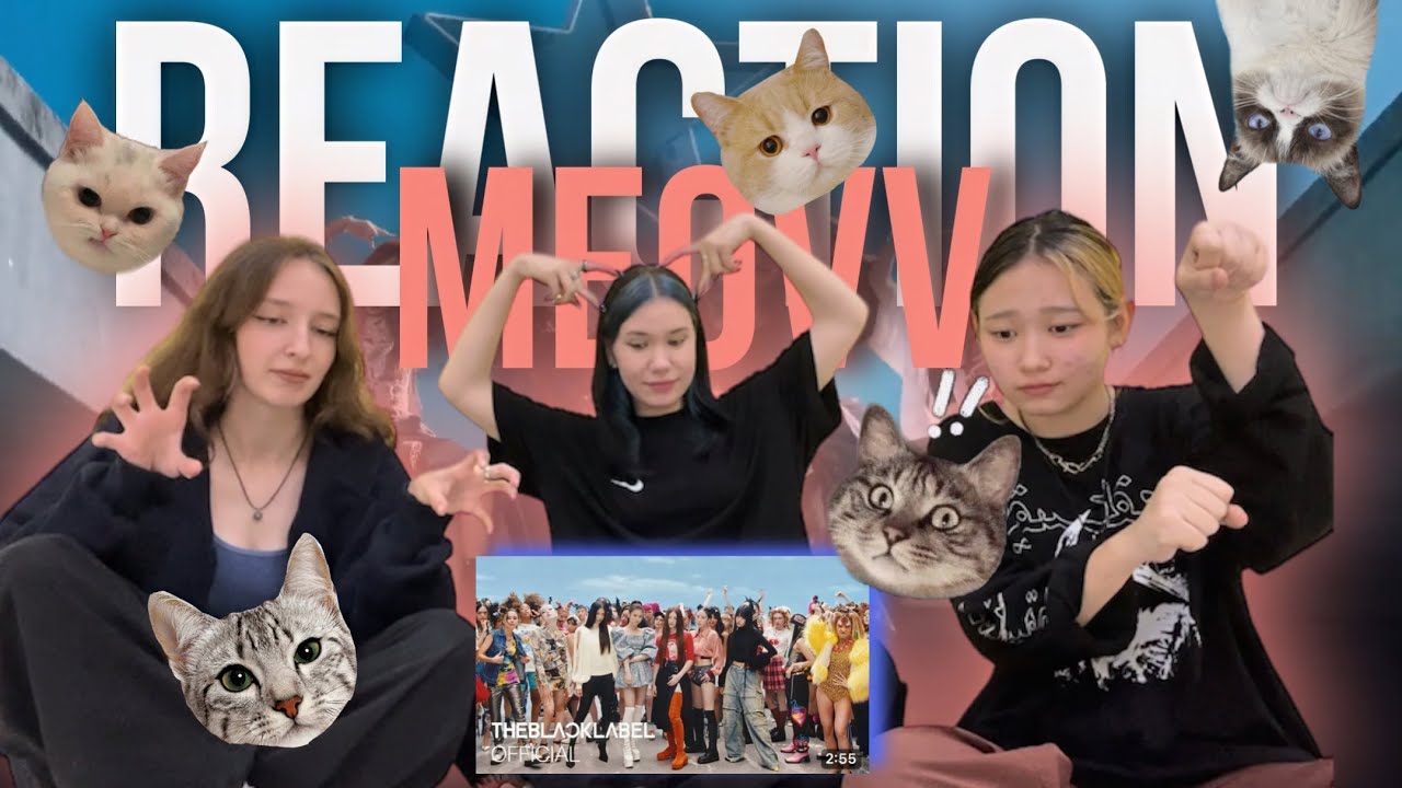 MEOVV - ‘MEOW’ OFFICIAL M/V REACTION - YouTube