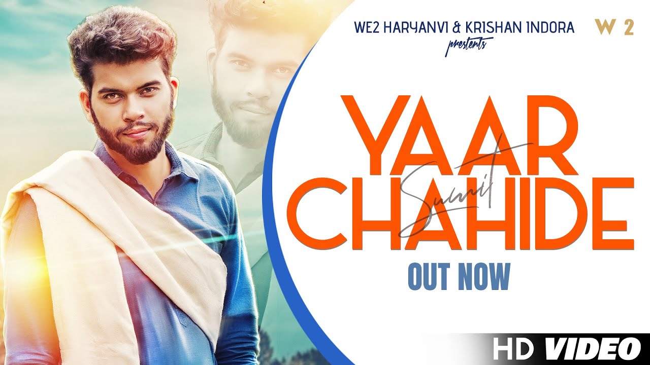 YAAR CHAHIDE | Hindi Song | Sumit | Khushi Kasana | WE2 FILM - YouTube