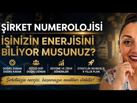 Şirket Numerolojisi / İş Numerolojisi Nedir ? Nasıl katkı sağlar ? 