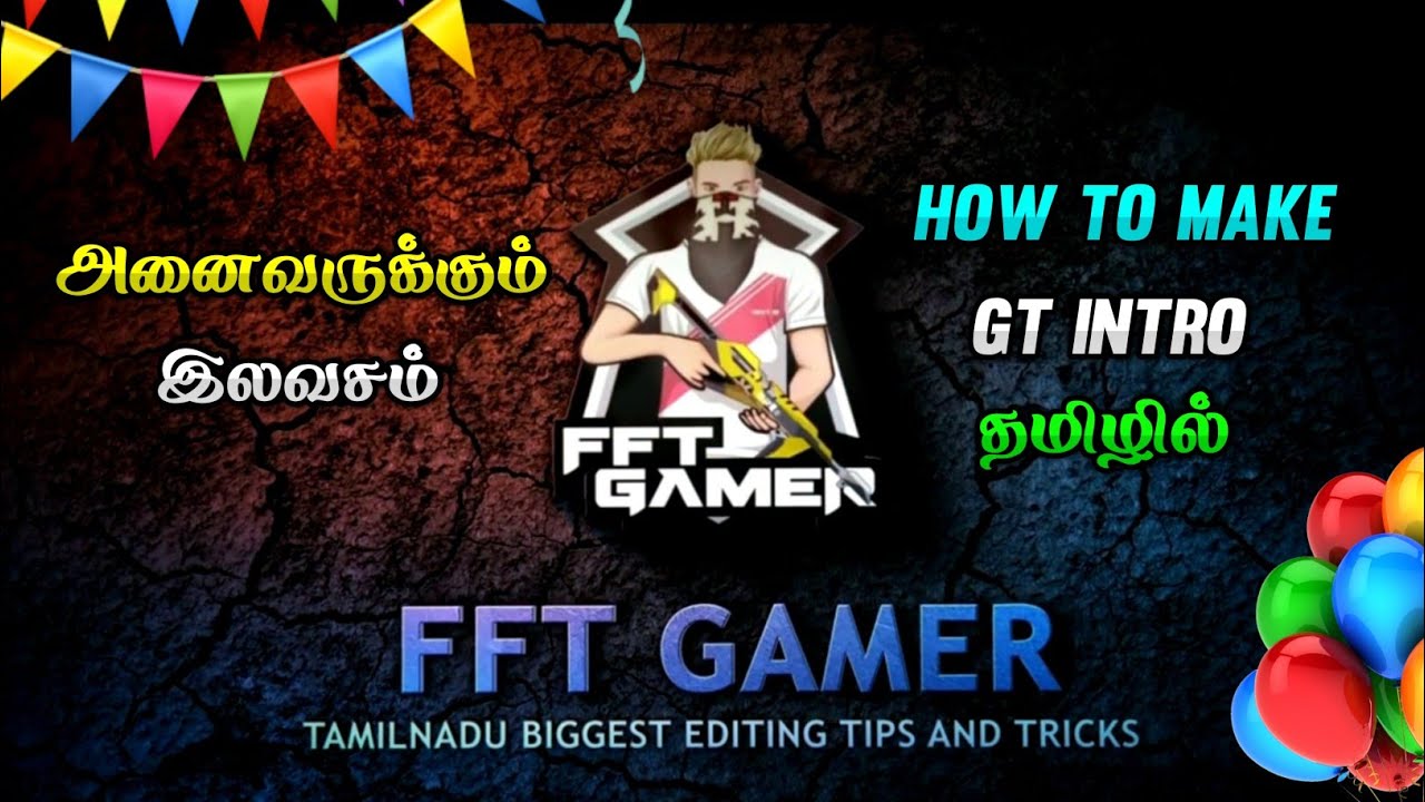 How To Make Gaming Tamilan Intro In Tamil | How To Create GT Intro In ...