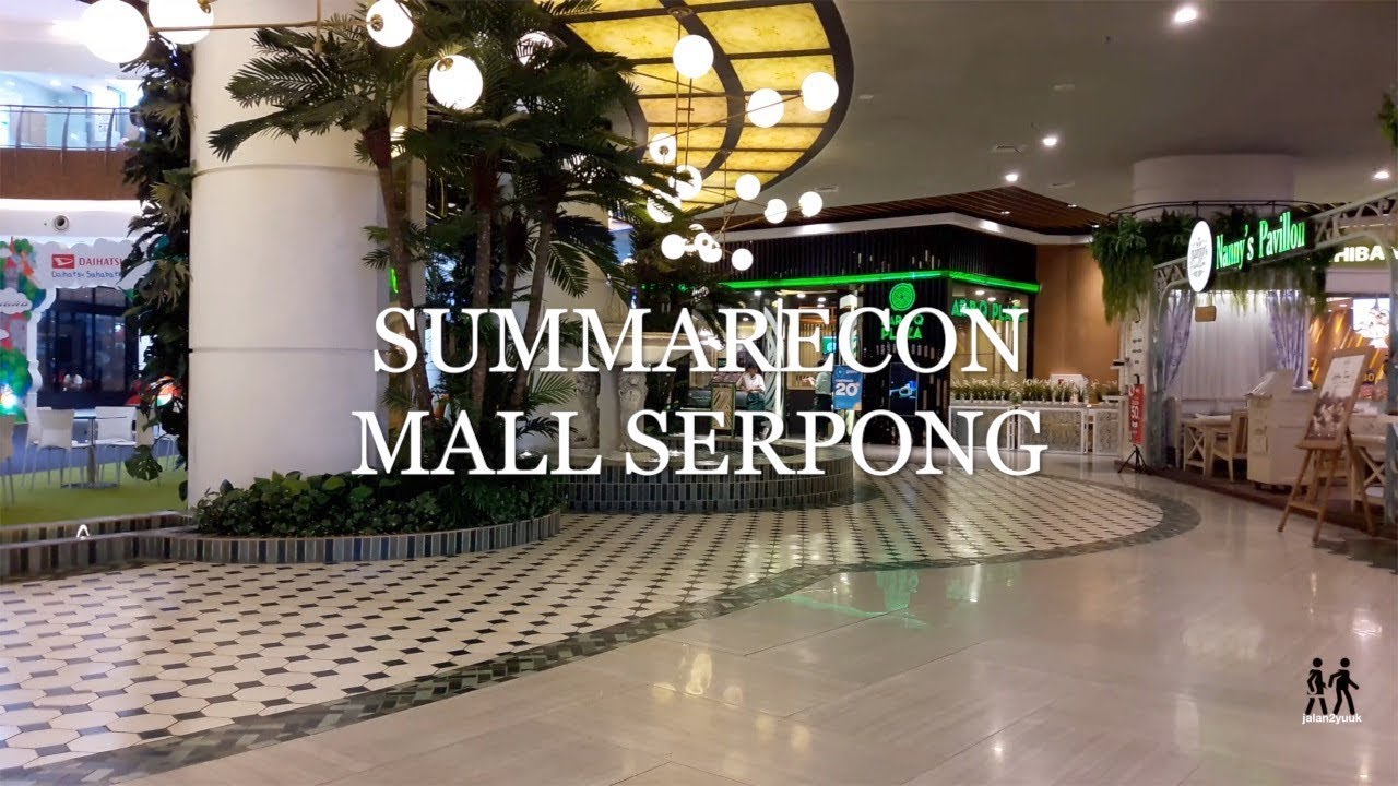 Summarecon Mall Serpong - Belanja dan Kuliner di Summarecon Mall - YouTube