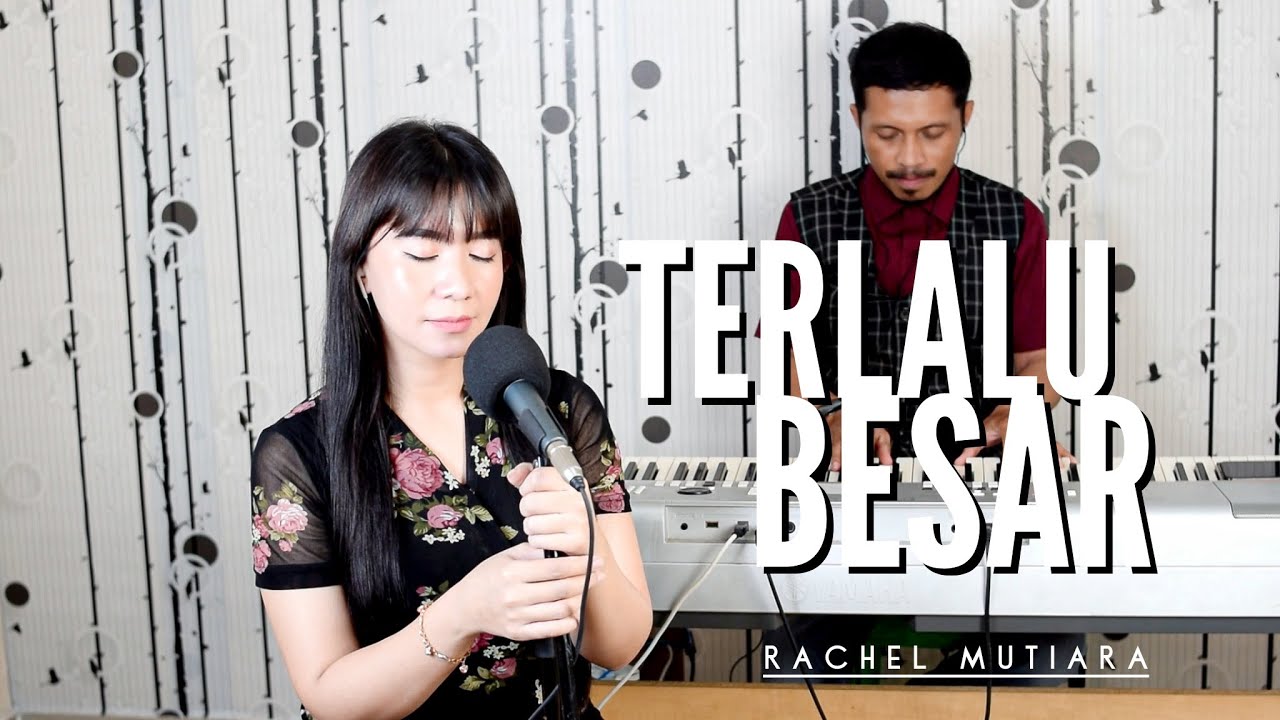 Terlalu besar | Rachel Mutiara - Live Worship ( Pujian Penyembahan saat ...