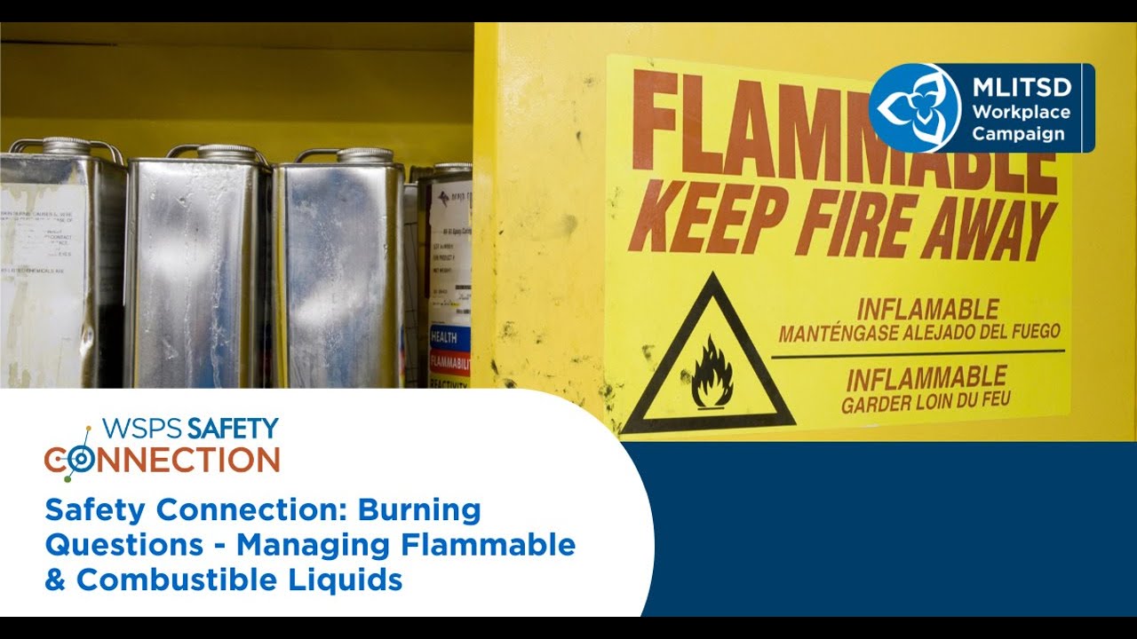 Safety Connection Burning Questions Managing Flammable & Combustible ...