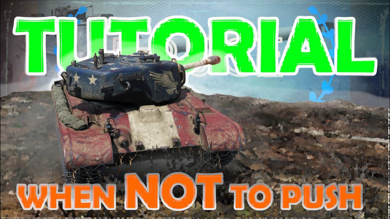 Do NOT push | World of Tanks TUTORIAL | WoT with BRUCE - YouTube