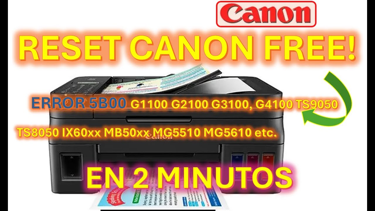 Quitar ERROR 5B00, 1700 GRATIS(FREE) Canon G1100 G2100, G3100, G4100 ...