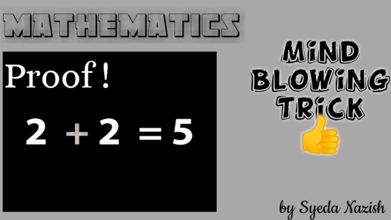 Maths Trick Proof Two Plus Two Is Equal To Five Breaking The maths-trick-proof-two-plus-two-is-equal-to-five-breaking-the