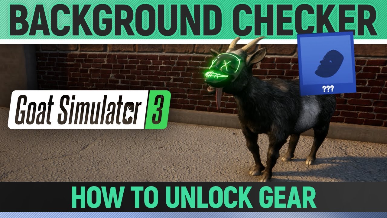 Goat Simulator 3 - Background Checker - Goat Gear Pickup Location (Head ...