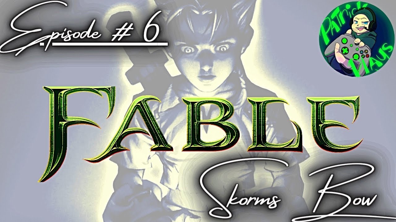 🟢 Fable - Episode #6 - Skorms Bow - YouTube