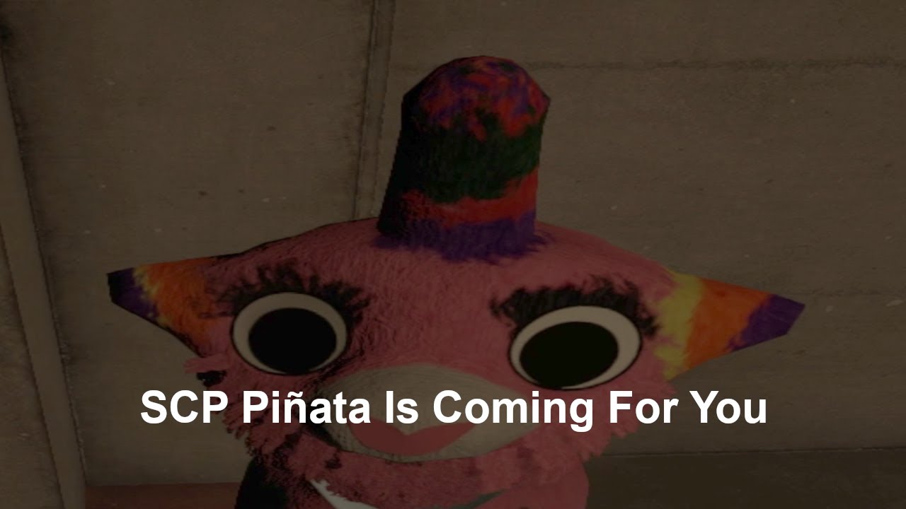SCP Piñata Is Coming For You - YouTube