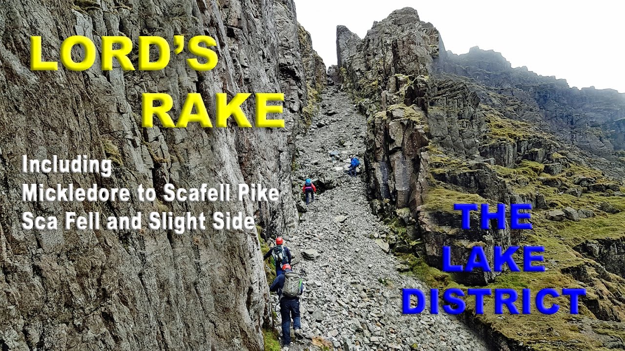 LORD'S RAKE - SCAFELL PIKE & SCAFELL in the LAKE DISTRICT - YouTube