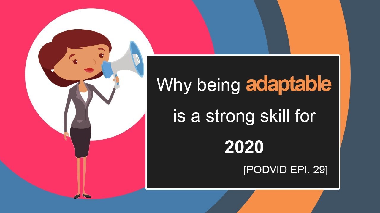 Why Adaptability is a Strong Skill for 2020 - YouTube