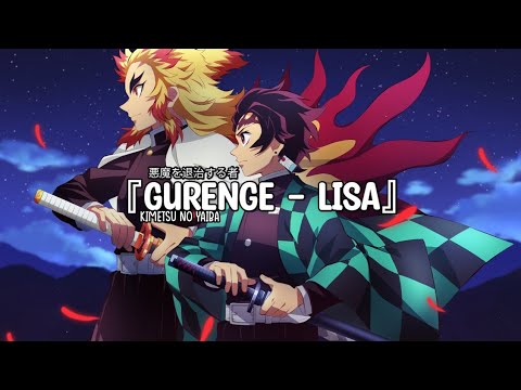 Kimetsu no yaiba opening 1『Gurenge』by. Lisa , opening remix - YouTube