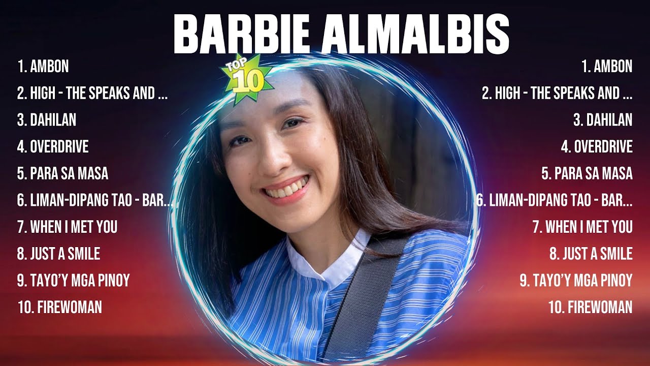Barbie Almalbis Greatest Hits Album Ever ~ The Best Playlist Of All ...
