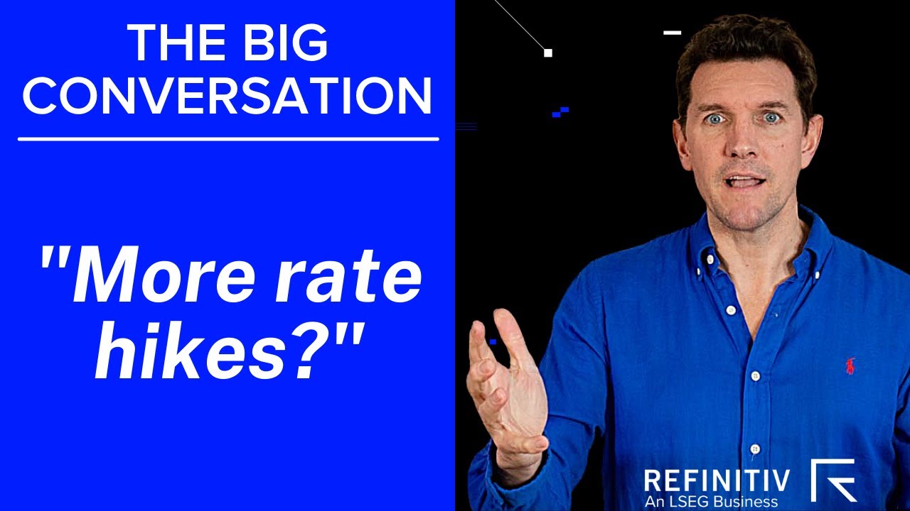 More Interest Rate Hikes from the Fed? | The Big Conversation ...