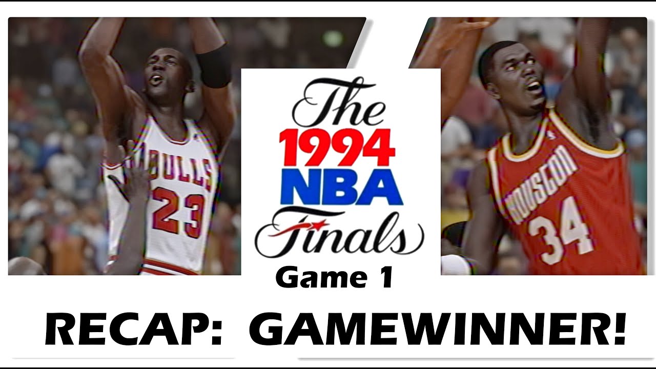 1994 NBA FINALS GAME 1 RECAP: Jordan does not retire, battles Hakeem's ...