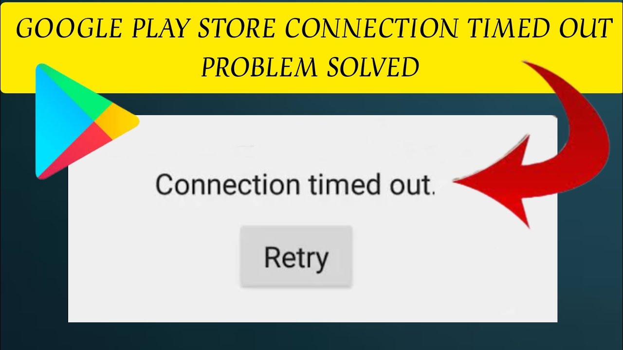 How To Solve Google Play Store "Connection timed out" Problem || Rsha26 ...