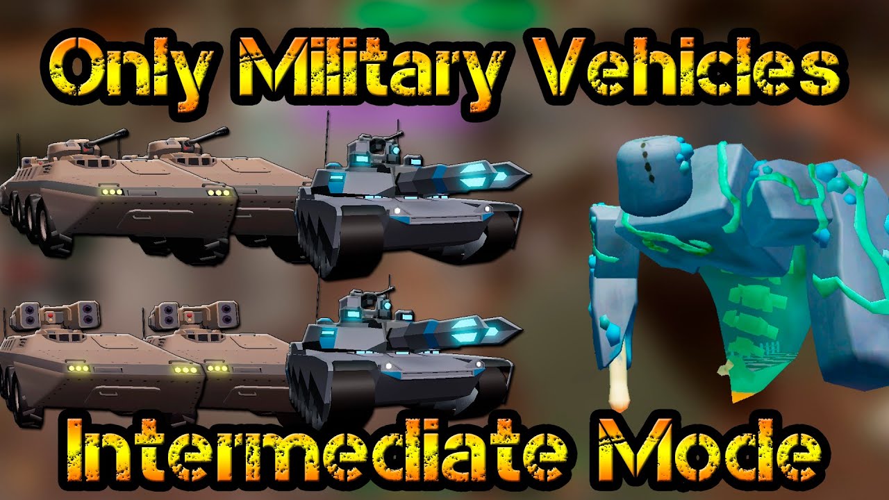 Only Military Vehicles Intermediate Mode Roblox Tower Defense Simulator ...