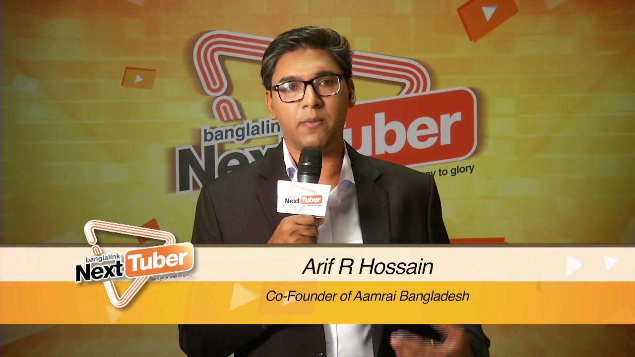 Next Tuber | Arif R Hossain - YouTube