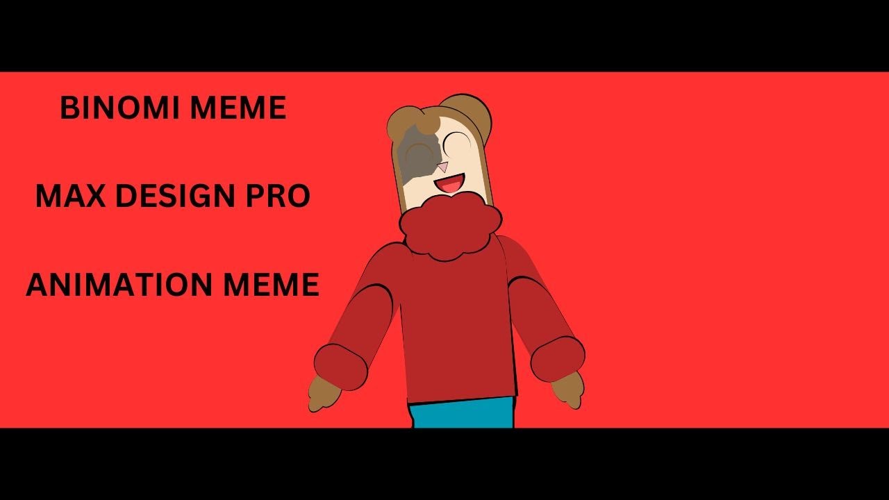 BINOMI meme - Max Design Pro - Animation meme - YouTube