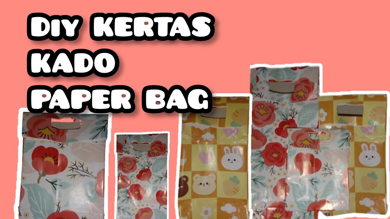 DIY KERTAS KADO || PAPER BAG #tutorial #diycrafts #kertaskado #diy ...