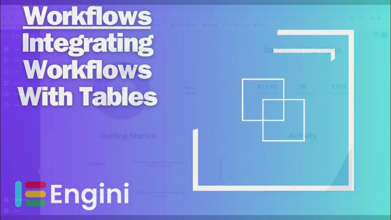 Workflows: Integrating Workflows with Tables | Engini.io Tutorials - YouTube