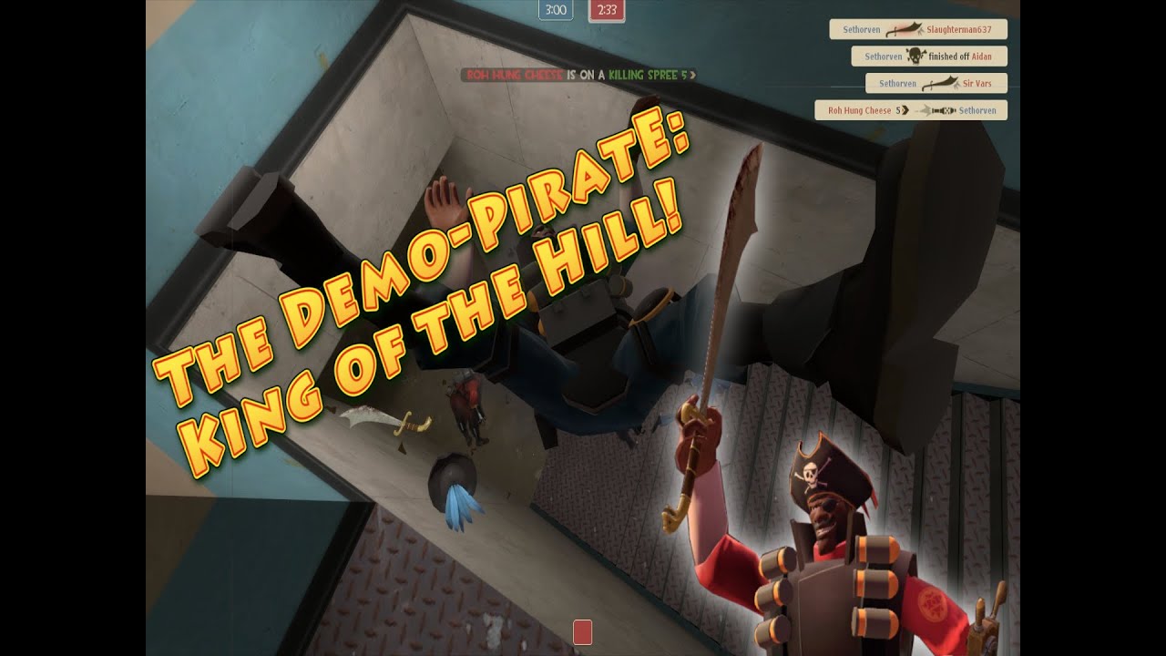 TF2: The Demo-Pirate - King of the Hill #1 - YouTube