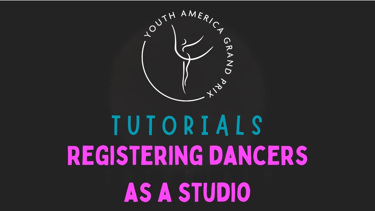 Registering Dancers As A Studio - YAGP Registration Tutorials - YouTube
