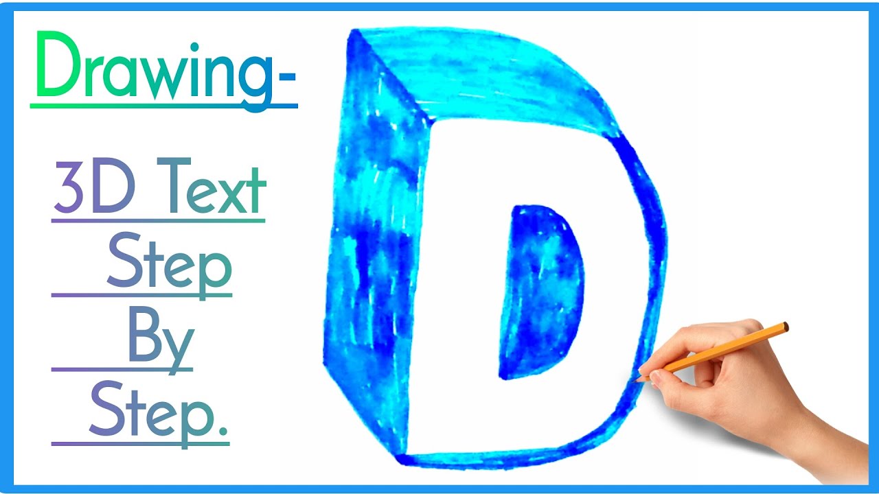 How to draw a Letter of D.Drawing an alphabet D. 3D text of D. Alphabet ...