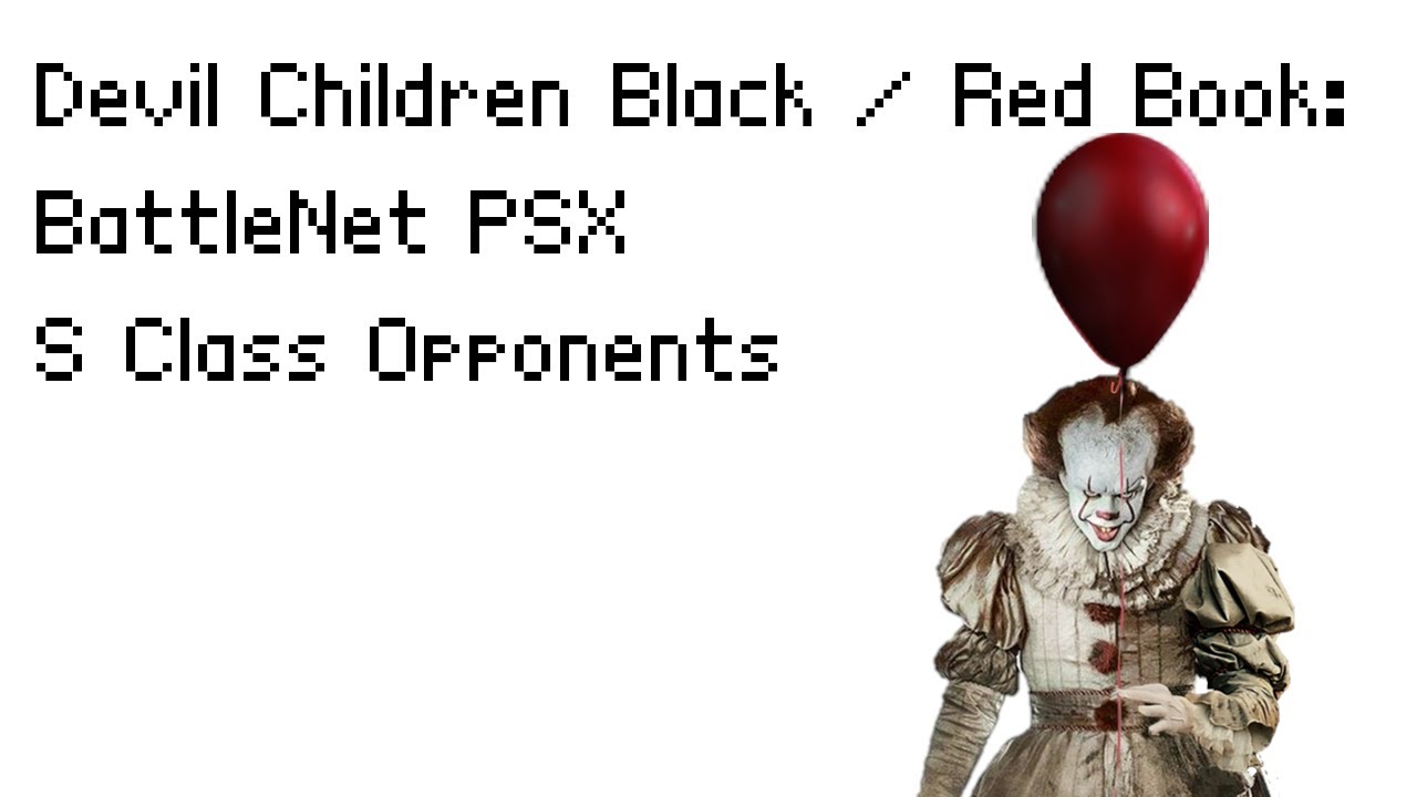 SMT Devil Children Black / Red Book: Battle Net PSX, S Class Opponents ...