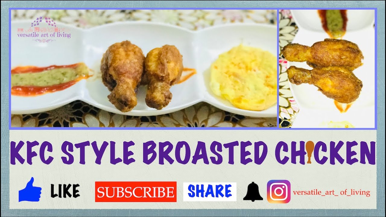 How To Make KFC Style Broasted Chicken At Home | Broasted chicken ...
