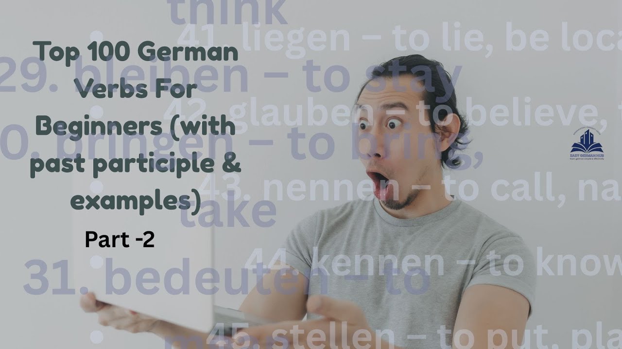 Top 100 German Verbs for Beginners – Part 2 | Essential Verbs to Boost ...