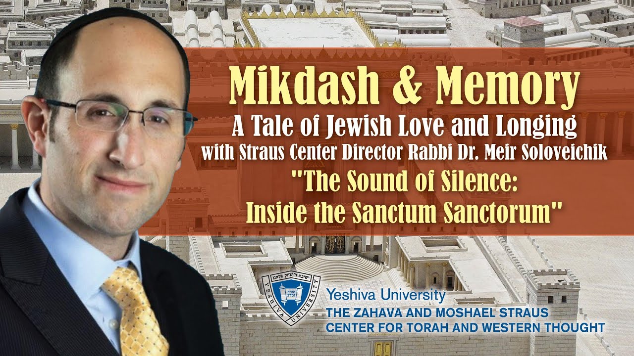 Mikdash and Memory: The Sound of Silence - YouTube