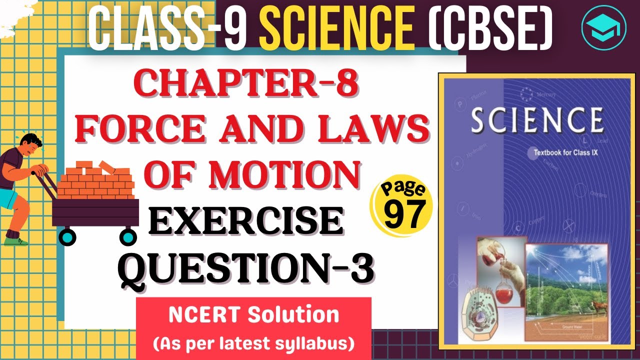 Exercise Q.-3, Page 97, Force and laws of motion Class-9 Science NCERT ...