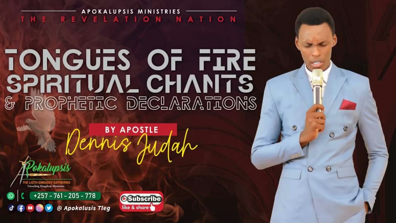 Tongues of fire Spiritual Chants and Prophetic Declarations| Apostle ...